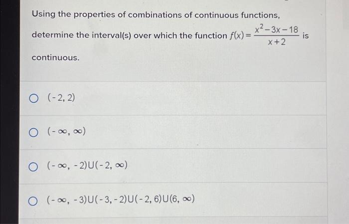Solved Using the properties of combinations of continuous | Chegg.com