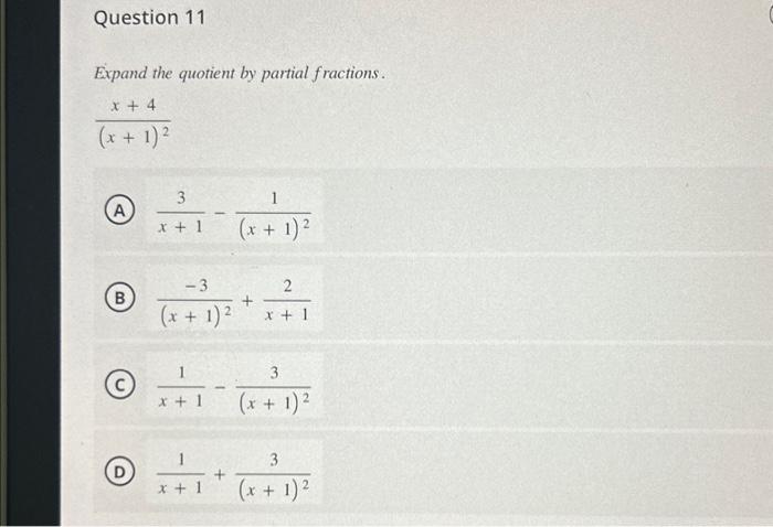 Solved Expand the quotient by partial fractions. (x+1)2x+4 | Chegg.com