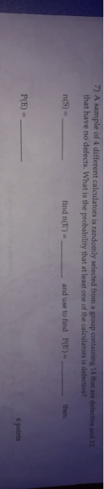 Solved 7) A sample of 4 different calculators is randomly | Chegg.com