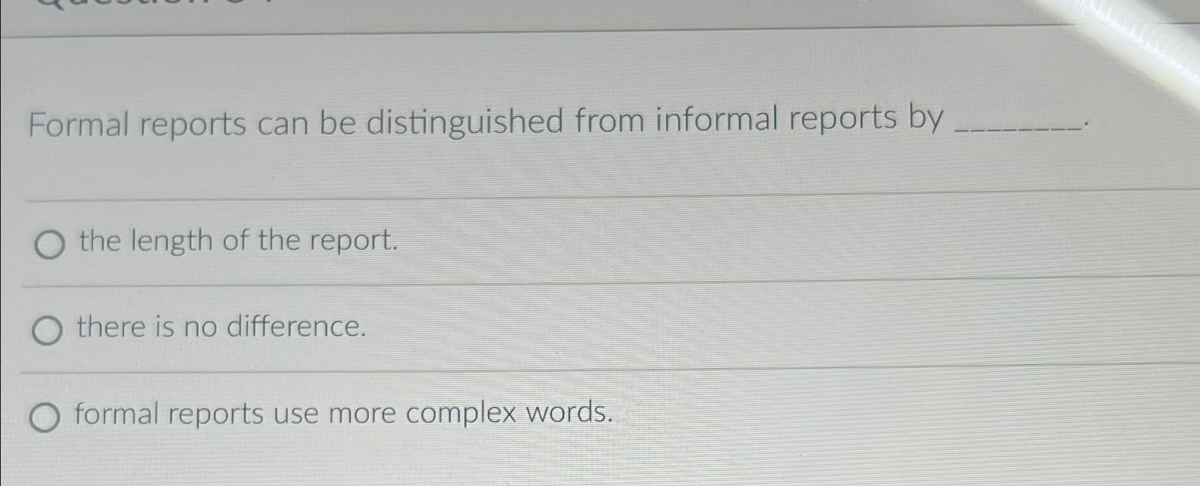 Solved Formal reports can be distinguished from informal | Chegg.com