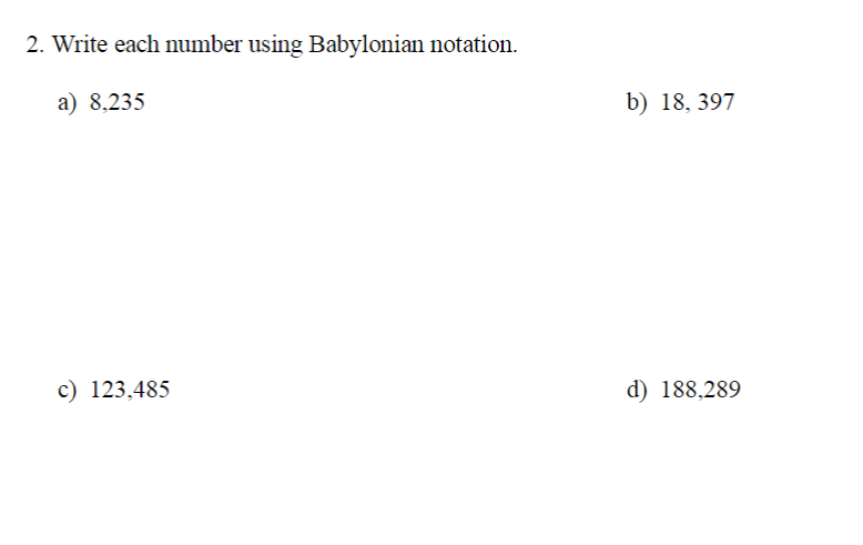 Solved Write each number using Babylonian | Chegg.com
