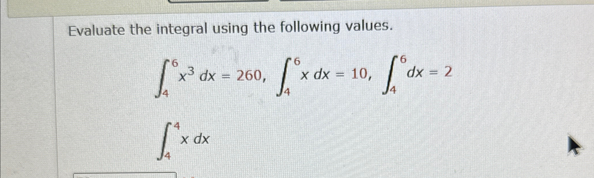 Solved Evaluate the integral using the following | Chegg.com