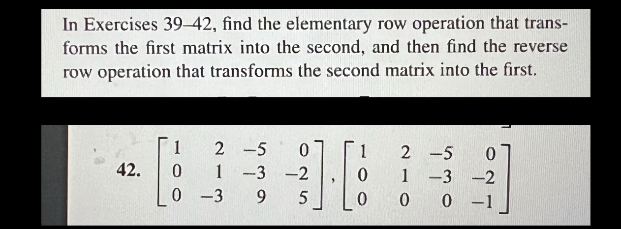 Solved In Exercises 39-42, ﻿find the elementary row | Chegg.com