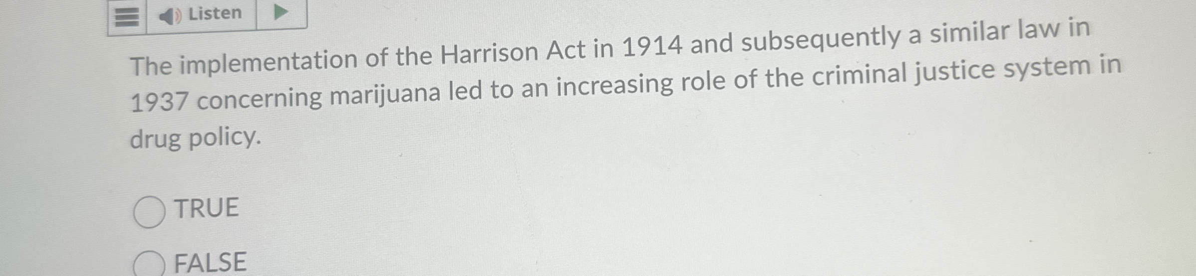 Solved ListenThe implementation of the Harrison Act in 1914 | Chegg.com