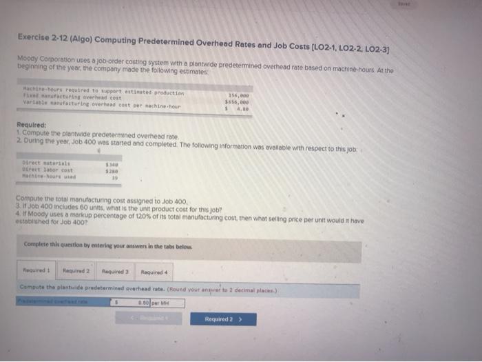 Solved Exercise 2-12 (Algo) Computing Predetermined Overhead | Chegg.com