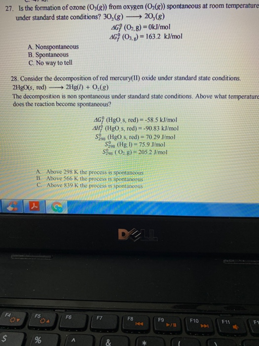 Solved - 27. Is the formation of ozone (O3(g)) from oxygen | Chegg.com