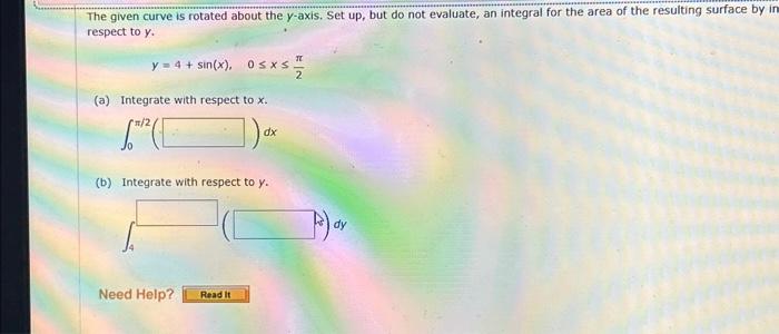 Solved The given curve is rotated about the x-axis. Set up, | Chegg.com