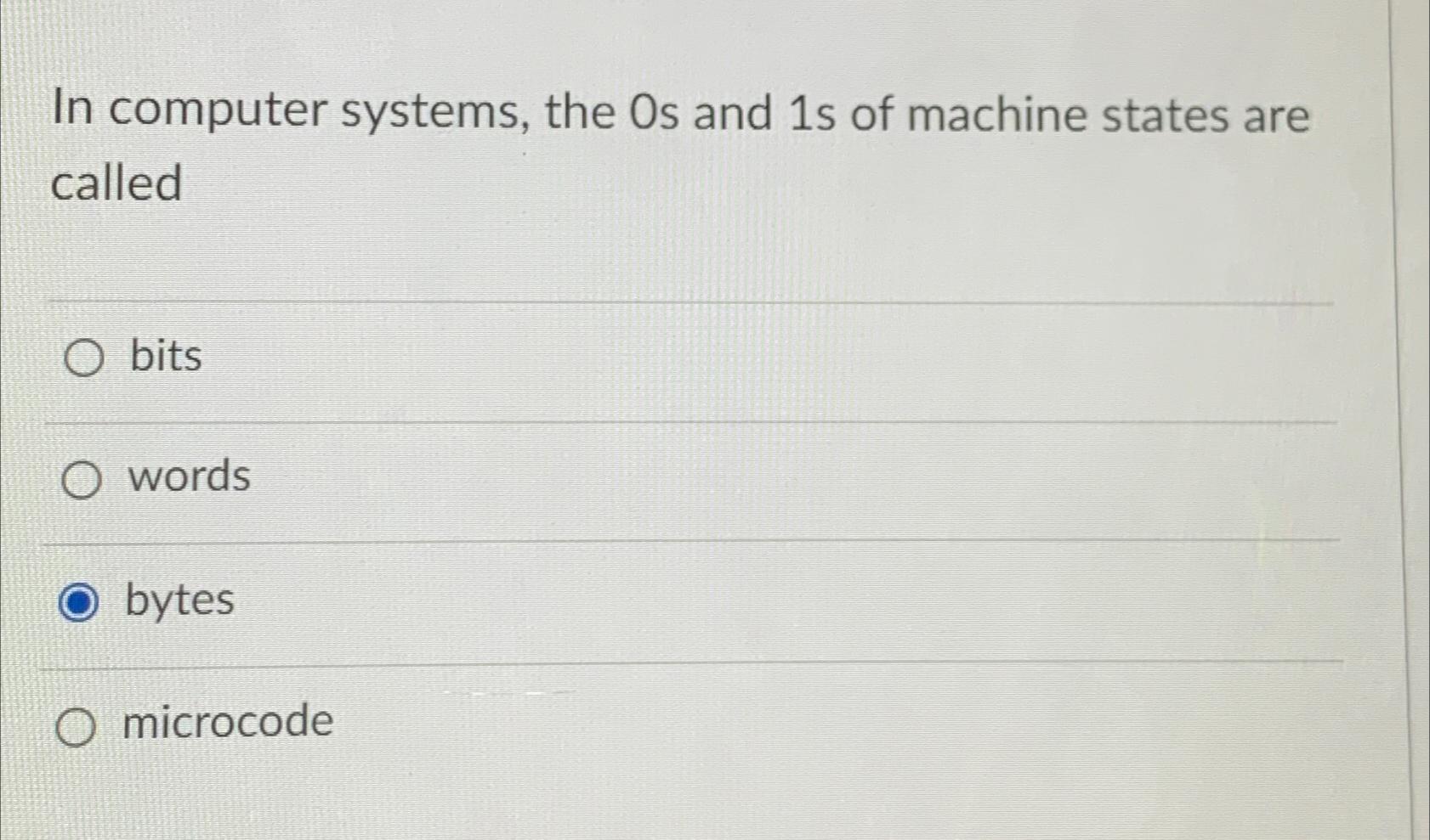 Solved In computer systems, the 0 ﻿s and 1 ﻿s of machine | Chegg.com