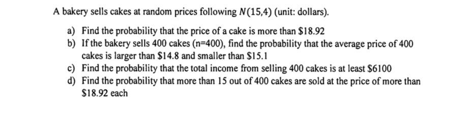 Solved A bakery sells cakes at random prices following | Chegg.com