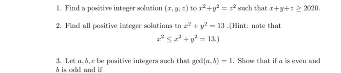 Solved 1. Find a positive integer solution (x, y, 2) to .x2 | Chegg.com