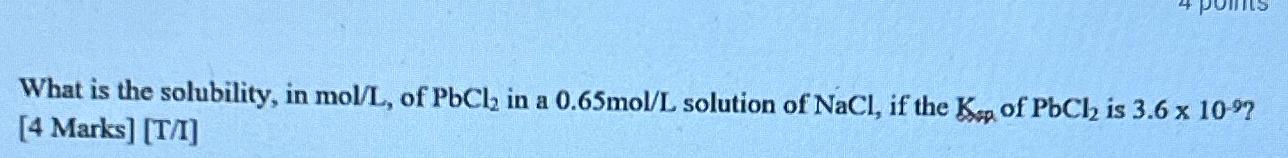 What is the solubility, in molL, ﻿of PbCl2 ﻿in a | Chegg.com