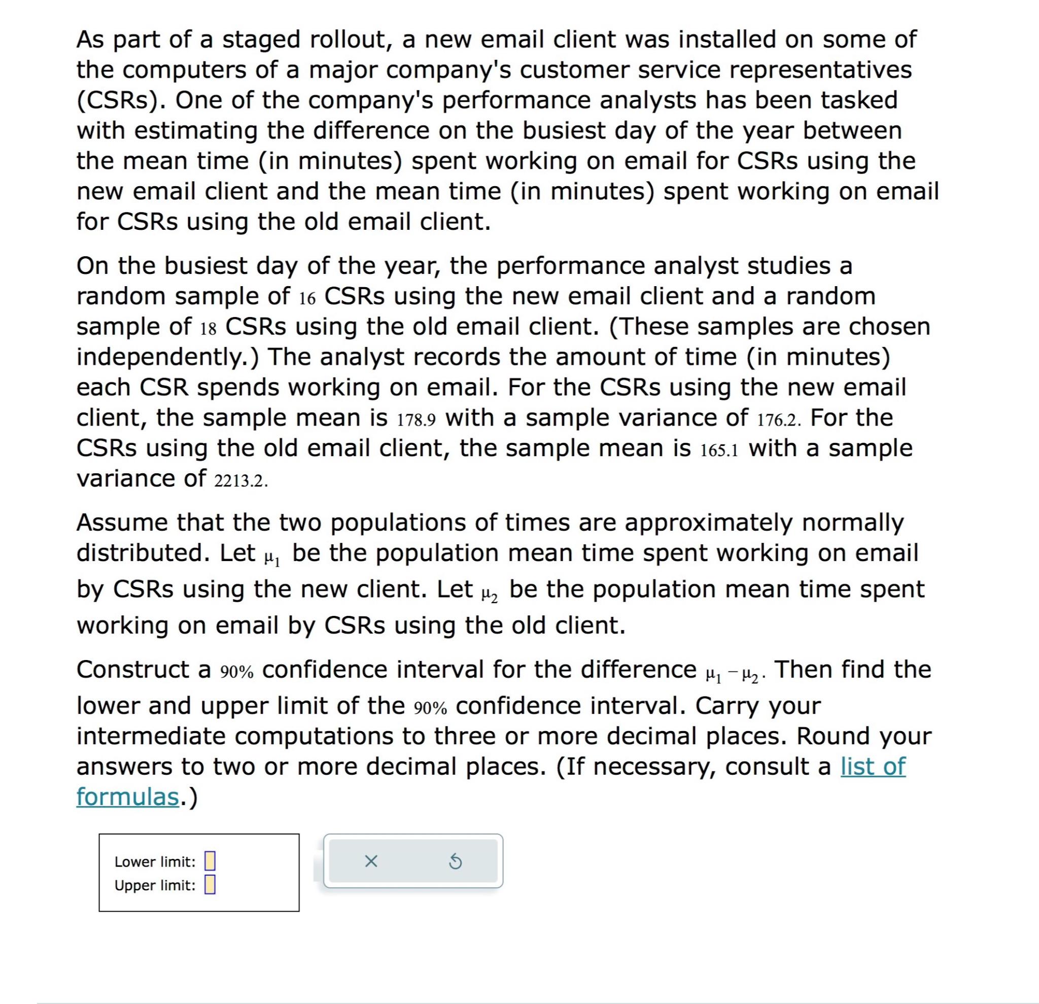 Solved As part of a staged rollout, a new email client was | Chegg.com