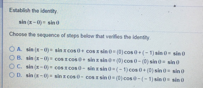 Solved Establish the identity. sin (1 - 0) = sin 0 Choose | Chegg.com