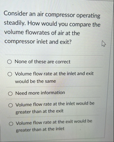 Solved Consider an air compressor operating steadily. How | Chegg.com