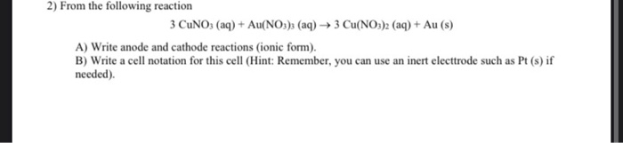 Solved 2) From the following reaction 3 CUNO3(aq) + | Chegg.com
