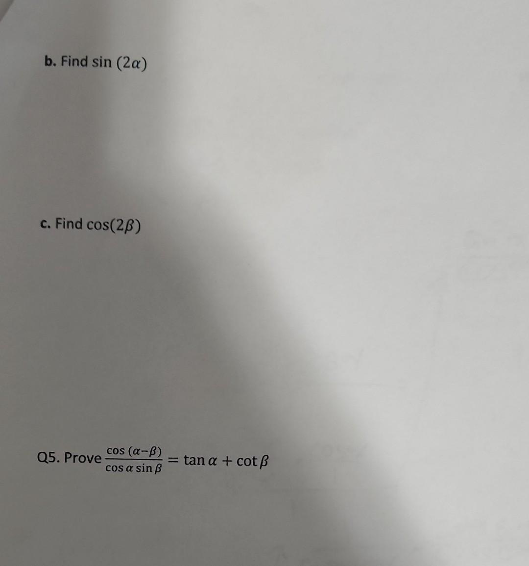 Solved Q4. Given sin(α)=−135,π