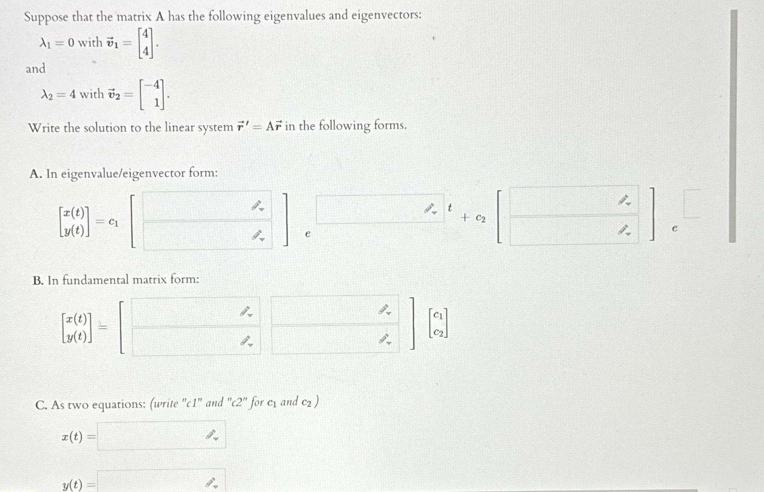 Solved Suppose that the matrix A has the following | Chegg.com