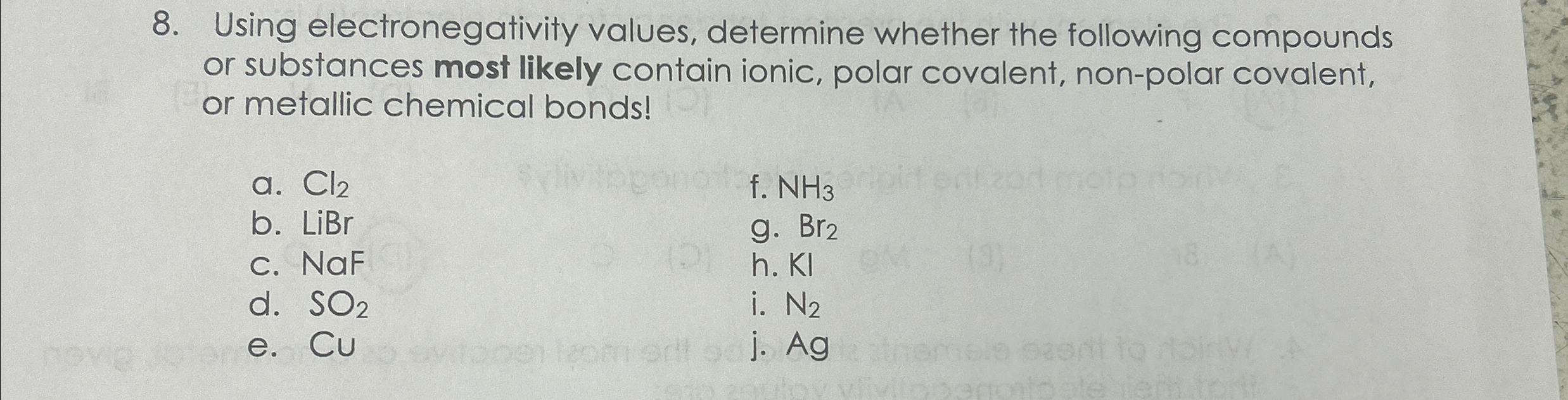 Solved Using electronegativity values, determine whether the | Chegg.com
