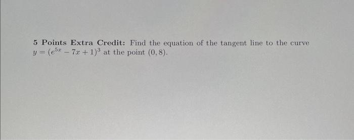 Solved 5 Points Extra Credit: Find the equation of the | Chegg.com