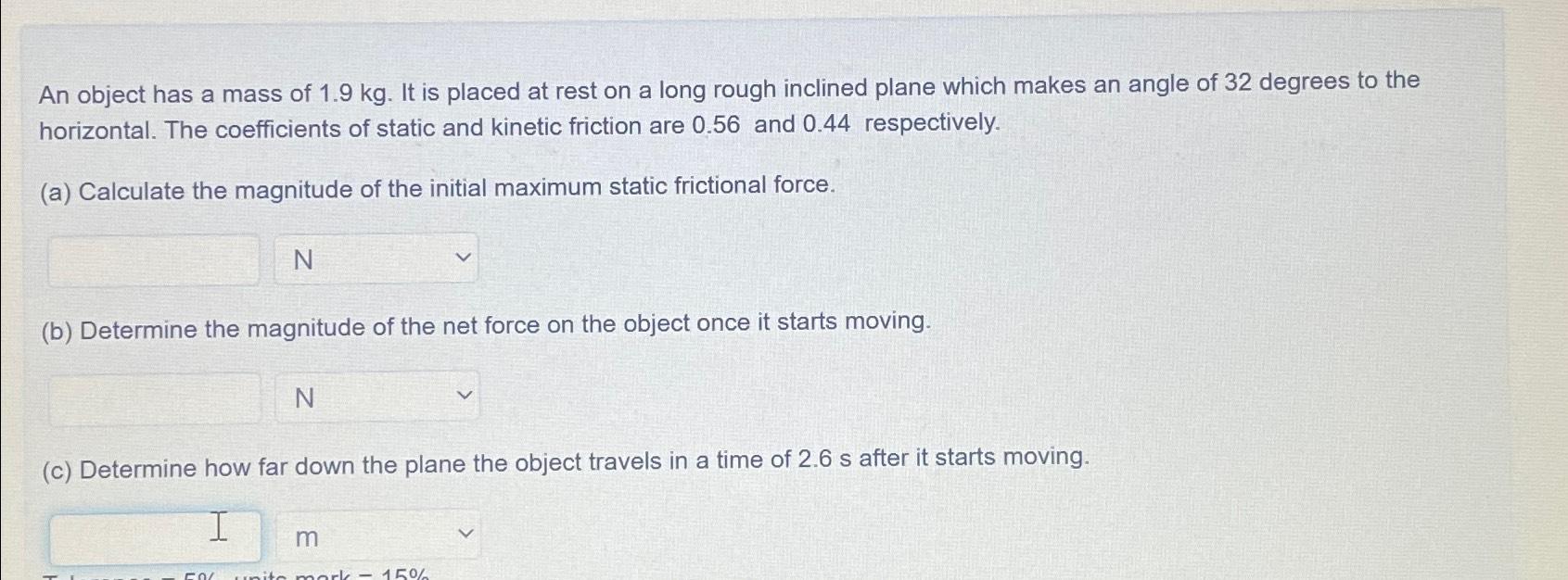 Solved An object has a mass of 1.9kg. ﻿It is placed at rest | Chegg.com