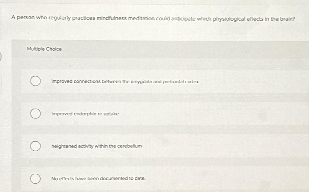 Solved A person who regularly practices mindfulness | Chegg.com
