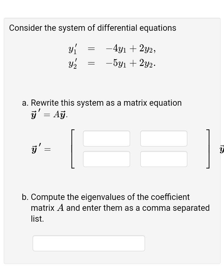 Solved Consider the system of differential equations | Chegg.com