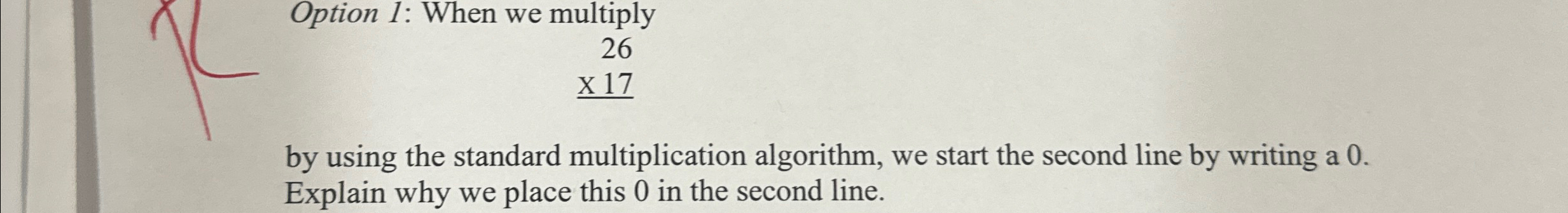 Solved Option 1: When we multiply26×17by using the standard | Chegg.com