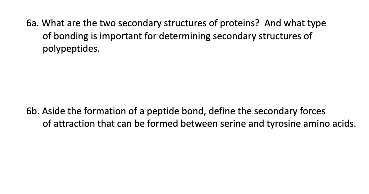 Solved 1) ﻿What are the two secondary structures of | Chegg.com