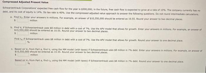 Solved Compressed Adjusted Present Value Schwarzentraub | Chegg.com