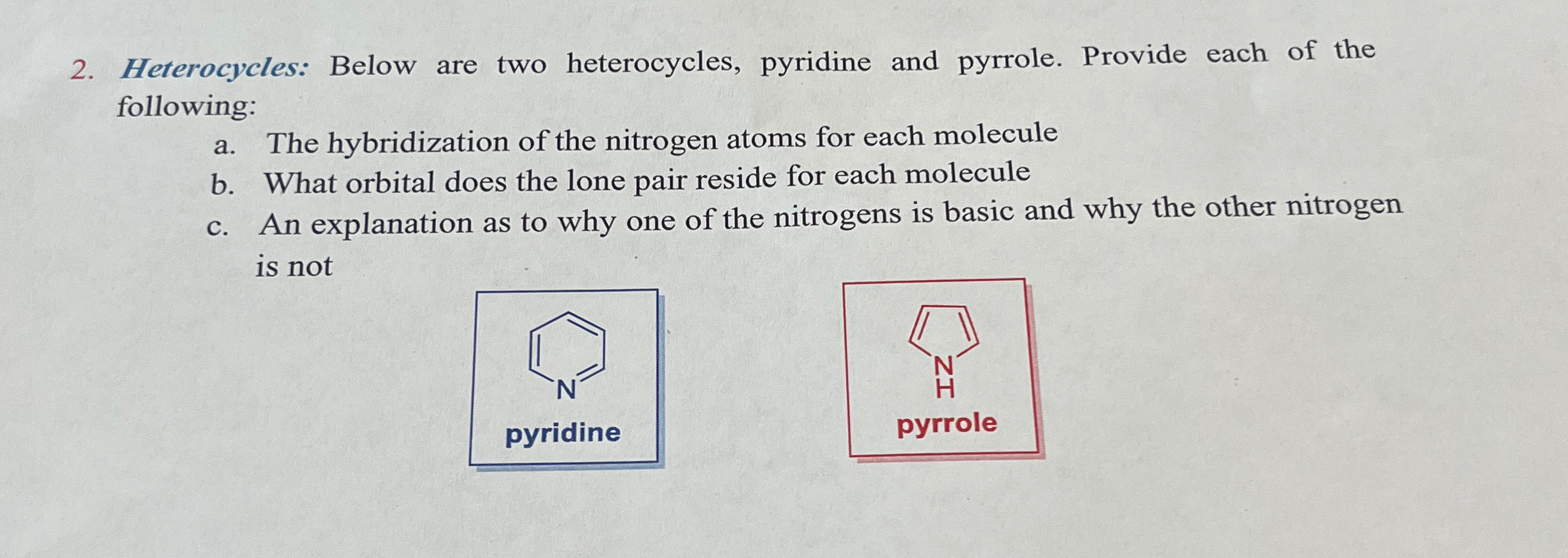 Solved Heterocycles: Below are two heterocycles, pyridine | Chegg.com