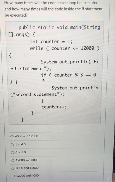 Solved How many times will the code inside loop be executed | Chegg.com
