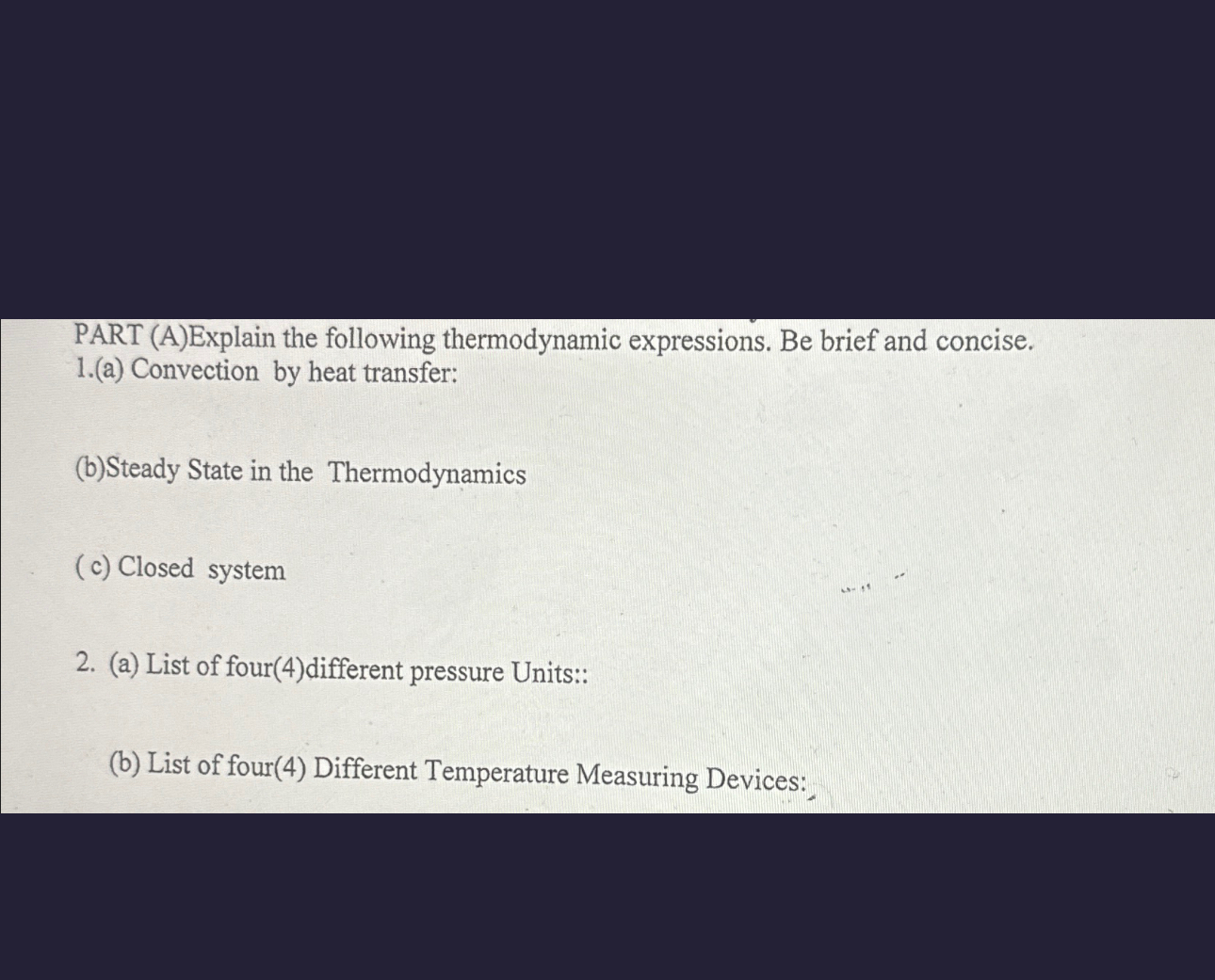 Solved PART (A)Explain the following thermodynamic | Chegg.com