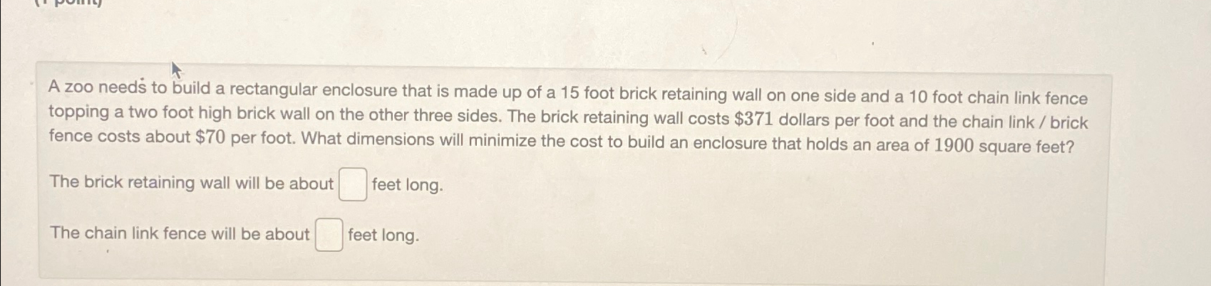 Solved A zoo needs to build a rectangular enclosure that is | Chegg.com