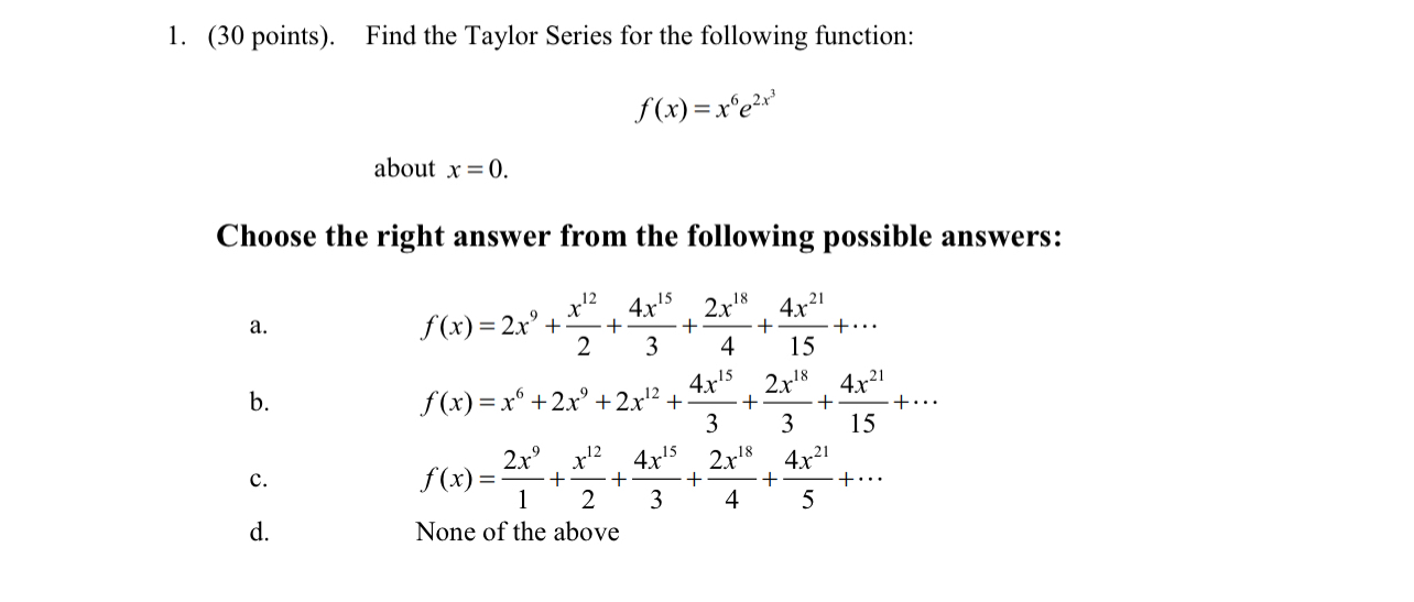 Solved (30 ﻿points).Find the Taylor Series for the following | Chegg.com
