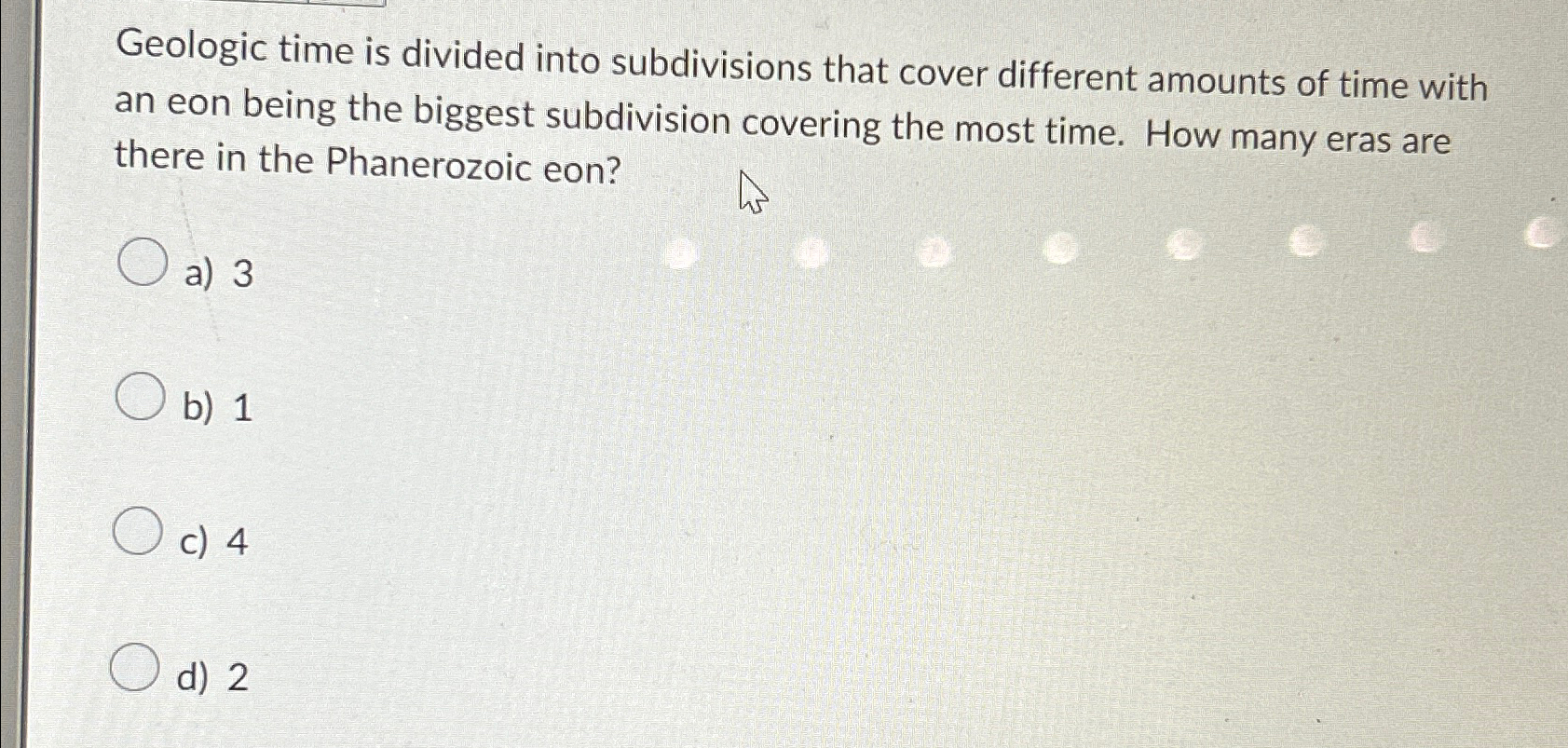 Geologic time is divided into subdivisions that cover | Chegg.com