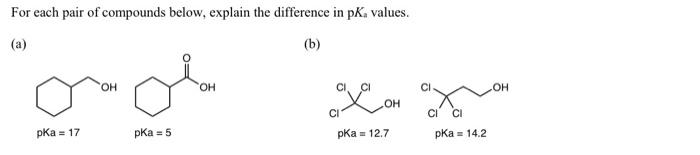 Solved For each pair of compounds below, explain the | Chegg.com
