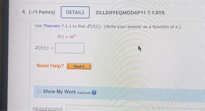Solved Use Theorem 7 1 1 To Find L{f T } Write Your Answer