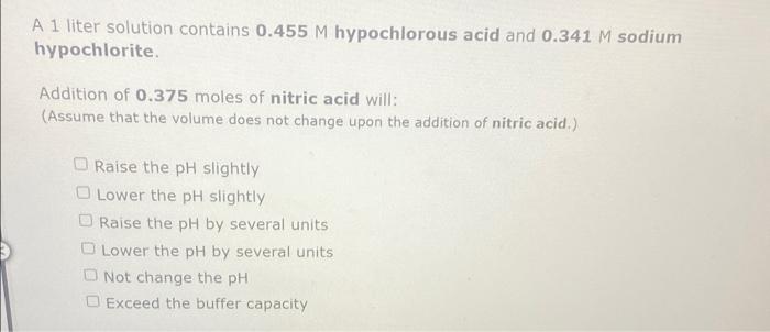 Solved A 1 liter solution contains 0.455 M hypochlorous acid | Chegg.com