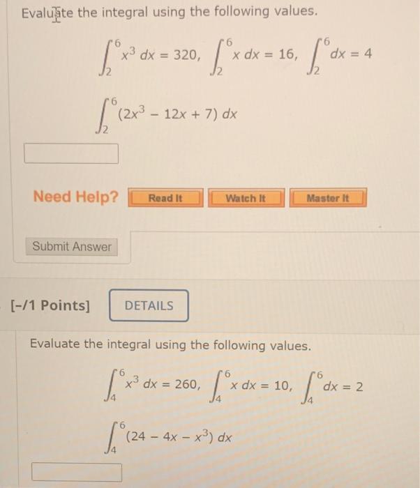 Solved Evaluate the integral using the following values. [ | Chegg.com