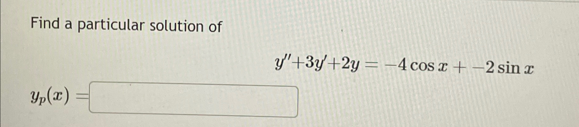 Solved Find a particular solution | Chegg.com
