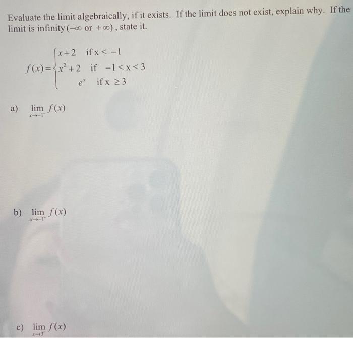 Solved Evaluate the limit algebraically, if it exists. If | Chegg.com