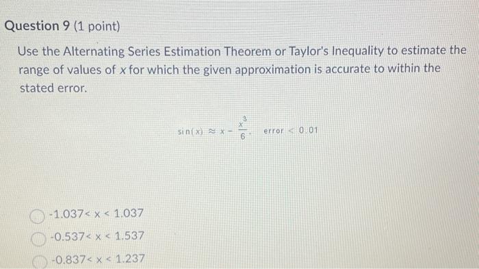 Solved Use the Alternating Series Estimation Theorem or | Chegg.com