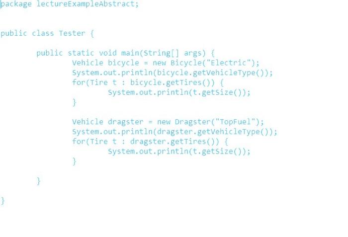 Solved package lectureExampleAbstract; public class Tester ( | Chegg.com