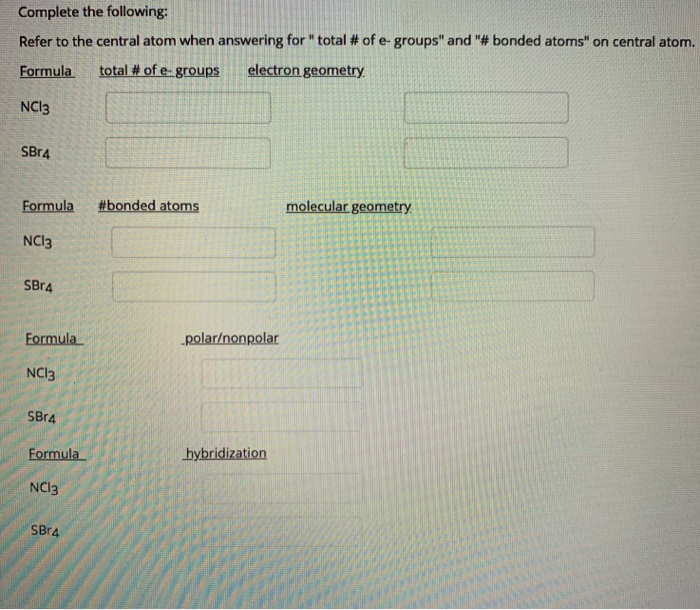 Solved Complete the following: Refer to the central atom | Chegg.com