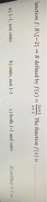 Solved function f: R\{-2} → R defined by f(x) = 3x+1 x+ 2 | Chegg.com