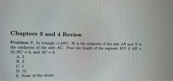 Solved Chapters 3 and 4 Review Problem 7. In triangle ABC,M | Chegg.com