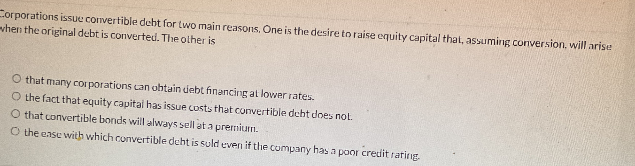 Solved Corporations issue convertible debt for two main | Chegg.com