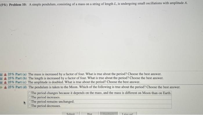Solved 5\%) Problem 10: A simple pendulum, consisting of a | Chegg.com