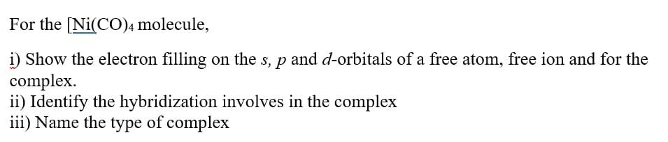 Solved For the [Ni(CO)4 molecule, i) Show the electron | Chegg.com
