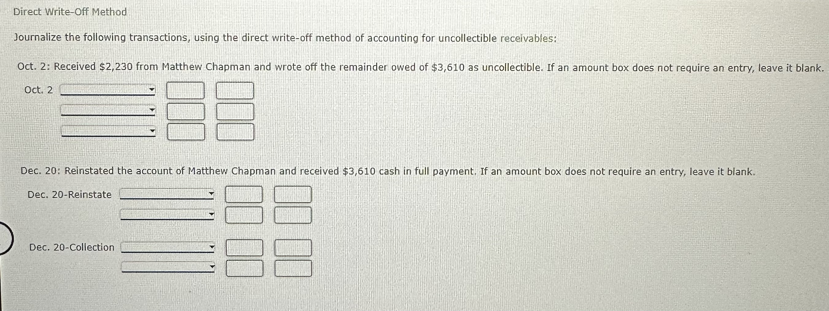 Solved Direct Write-off MethodJournalize the following | Chegg.com